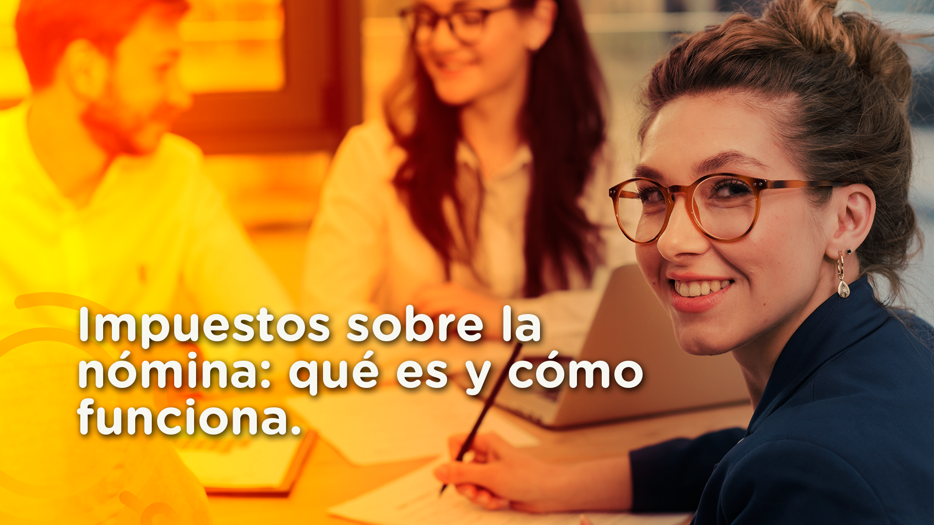 Impuesto Sobre la Nómina: qué es y cómo funciona Impuesto Sobre la Nómina: qué es y cómo funciona